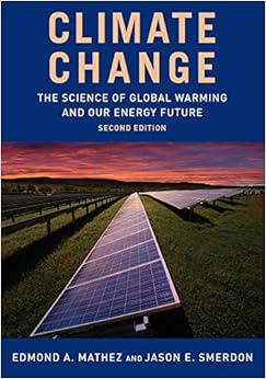 Amazon.com: Climate Change: The Science of Global Warming and Our ...