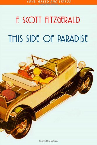This Side of Paradise: Fitzgerald, F. Scott: 9780989312073: Amazon.com ...