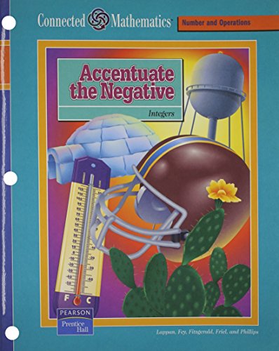 CONNECTED MATHEMATICS (CMP)ACCENTUATE THE NEGATIVE STUDENT EDITION ...