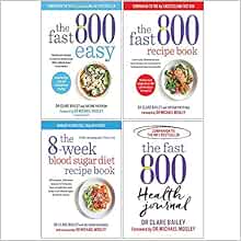 The Fast 800 Easy, The Fast 800 Recipe Book, The 8-Week Blood Sugar ...