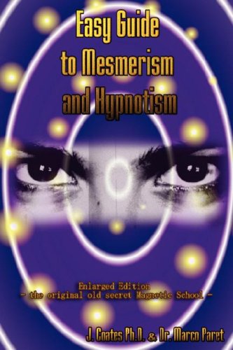Amazon.com: Easy Guide to Mesmerism and Hypnotism: 9780979399749: PARET ...