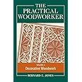 The Practical Woodworker Volume 1: A Complete Guide to the Art ...