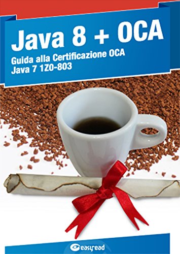 Java 8. Guida alla certificazione OCA Java 7: 9788899040000: Amazon.com ...