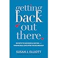 Getting Back Out There: Elliott, Susan J.: 2015738216836: Amazon.com: Books