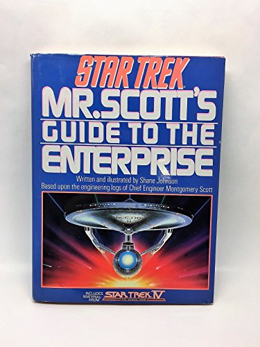 Star Trek, Mr. Scott's Guide To The Enterprise, Based Upon The ...