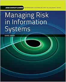 Managing Risk in Information Systems (Information Systems Security ...