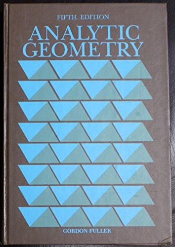 Analytic Geometry: Fuller, Gordon: 9780201024142: Amazon.com: Books