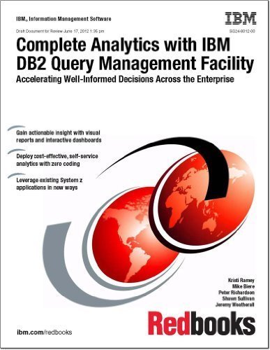 Complete Analytics With IBM DB2 Query Management Facility: Accelerating ...