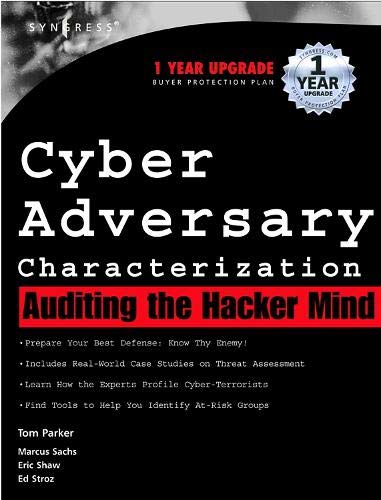 Cyber Adversary Characterization: Auditing the Hacker Mind: Tom Parker ...