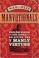 The Art of Manliness: Classic Skills and Manners for the Modern Man ...