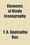 Buy Elements of Hindu Iconography (2 vols. in 4 Pts.) Book Online at ...