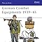 German Combat Equipment 1939-45 (Men at Arms Series, 234): Rottman ...
