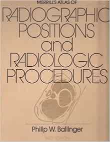 Merrill's Atlas of Radiographic Positions and Radiologic Procedures ...