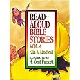 Read Aloud Bible Stories: Vol. 4 (Volume 4): Lindvall, Ella K ...