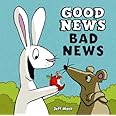 Good News, Bad News: Mack, Jeff: 9781452101101: Amazon.com: Books