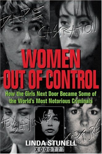 Women Out of Control: How the Girls Next Door Became Some of the World ...