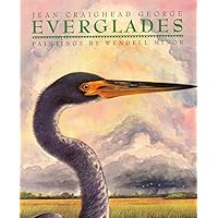 Everglades: George, Jean Craighead, Minor, Wendell: 9780064461948 ...