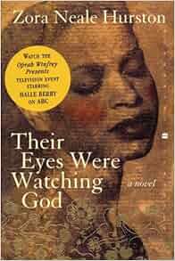 Their Eyes Were Watching God: Zora Neale Hurston: Amazon.com: Books