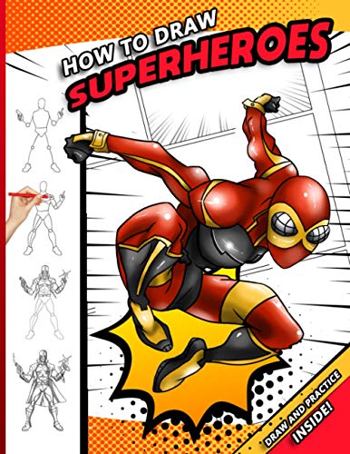 How To Draw Superheroes: A Step by Step Drawing Book for young comic ...