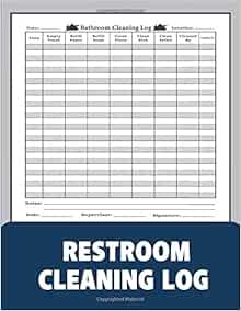 Restroom Cleaning Log: Cleaning Log Book | Bathroom Checklist For Home ...