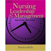 Nursing Leadership & Management: 9781111306687: Medicine & Health ...