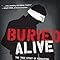 Amazon.com: Buried Alive: The True Story of Kidnapping, Captivity, and ...