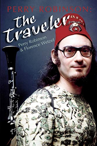 Perry Robinson: The Traveler: Wetzel, Florence: 9780595215386: Books