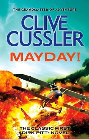 Mayday (Dirk Pitt Adventure Book 23) - Kindle edition by Clive Cussler ...