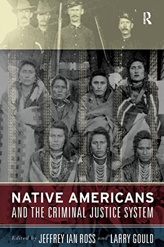 Native Americans and the Criminal Justice System: Theoretical and ...