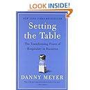 Setting the Table: The Transforming Power of Hospitality in Business ...