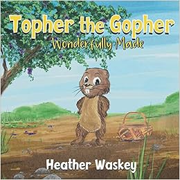Buy Topher the Gopher Wonderfully Made Book Online at Low Prices in ...
