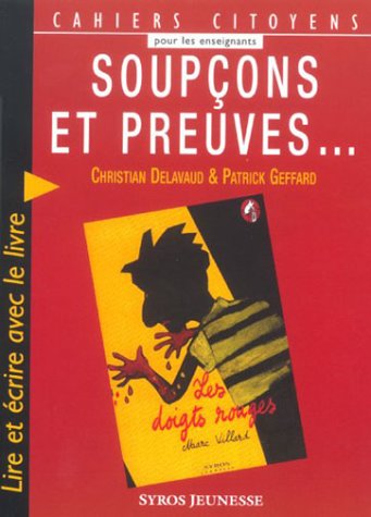 Soupçons et preuves... : Lire et écrire avec le livre Les doigts rouges ...