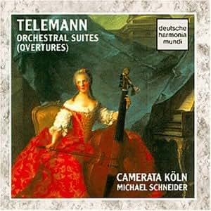 Georg Philipp Telemann, Michael Schneider, Camerata Köln - Telemann ...