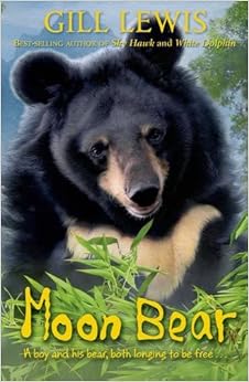 Moon Bear: Amazon.co.uk: Gill Lewis: 9780192793546: Books