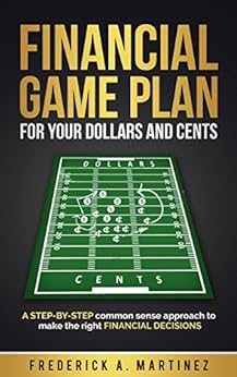 Amazon.com: Financial Game Plan for Your Dollars and Cents: A step by ...