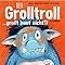 Der Grolltroll ... grollt heut nicht!? (Bd. 2): Amazon.de: van den ...