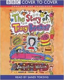 The Story of Tracy Beaker (Cover to Cover): 9781855493810: Amazon.com ...