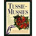 Tussie-Mussies: The Victorian Art of Expressing Yourself in the Language of Flowers: Laufer ...