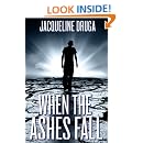 Amazon.com: When the Ashes Fall eBook: Jacqueline Druga, Jhanelle ...