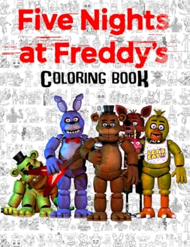 Fịve Nịghts at Frẹddy's Fnaf Coloring Book: Encourage Creativity for ...