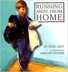 Running Away from Home: Gregory Rogers: 9780517709238: Amazon.com: Books