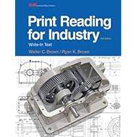 Print Reading for Industry: Brown, Walter C., Brown, Ryan K ...