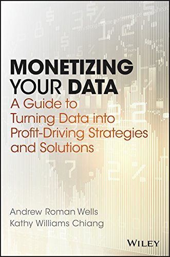 Amazon.com: Monetizing Your Data: A Guide to Turning Data into Profit-Driving Strategies and ...