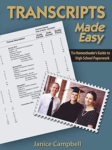 Transcripts Made Easy: The Homeschoolers Guide to High School Paperwork ...