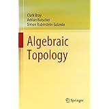 Amazon.com: An Introduction to Algebraic Topology (Graduate Texts in Mathematics, 119 ...