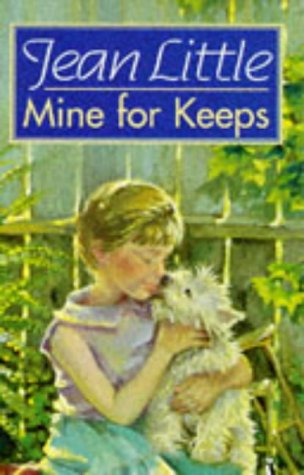 Mine for Keeps: Little, Jean: 9780140376869: Books - Amazon