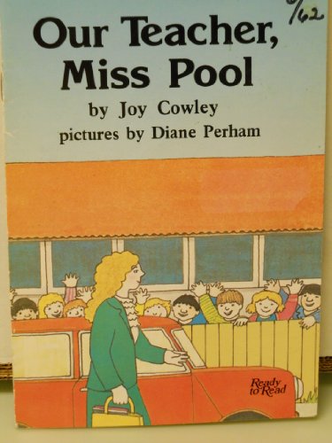 Our Teacher, Miss Pool (Ready To Read, Level 6 - 62 Words): Joy Cowley ...