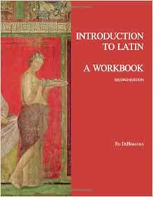Introduction to Latin: A Workbook (English and Latin Edition ...