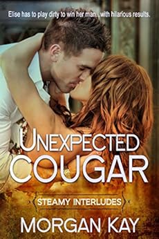 Unexpected Cougar: A Romantic Comedy (Steamy Interludes Book 7 ...