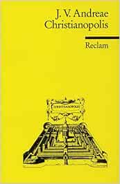 Christianopolis.: Andreae, Johann Valentin, Biesterfeld, Wolfgang ...